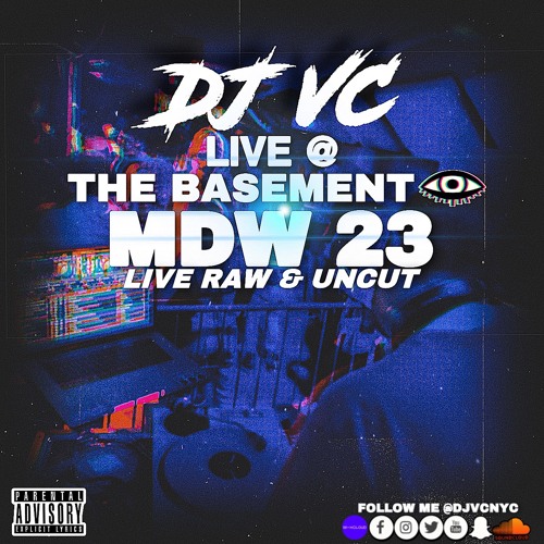 Stream DJ VC Live @ The Basement MDW 2023 Live Raw & Uncut Part - 1 by ...