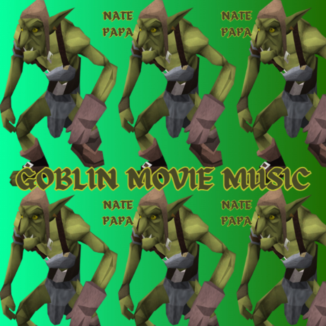 Stream Nate Papa | Listen to GOBLIN MOVIE MUSIC playlist online for ...