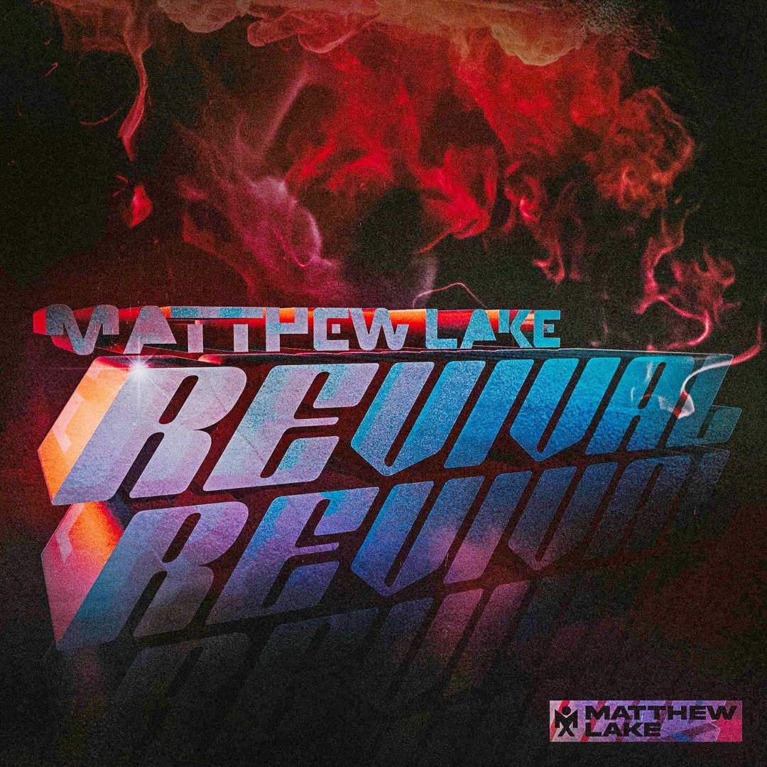 Stream Revival by Matthew Lake | Listen online for free on SoundCloud