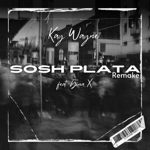 Stream Sosh Plata Remake feat Gina X.mp3 by Kay Wayne Official | Listen online for free on ...