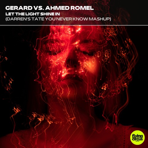 Stream 𝗚𝗘𝗥𝗔𝗥𝗗 𝗩𝗦. 𝗔𝗛𝗠𝗘𝗗 𝗥𝗢𝗠𝗘𝗟 - LET THE LIGHT SHINE IN (YOU NEVER KNOW ...