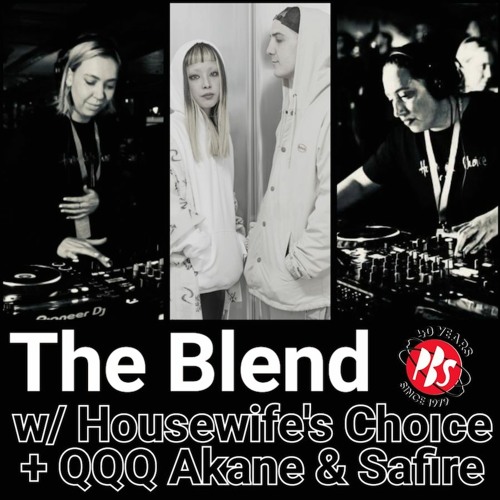 Stream The Blend 29.8.22 w/ guests Housewife's Choice + QQQ Akane & Safire by blend corp ...