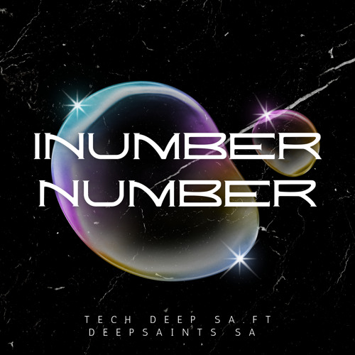Stream Inumber Number (feat. DeepSaints SA) by Tech Deep SA | Listen online for free on SoundCloud