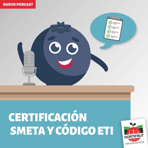 Stream episode Certificación SMETA y Código ETI by HFE BERRIES PERÚ ...