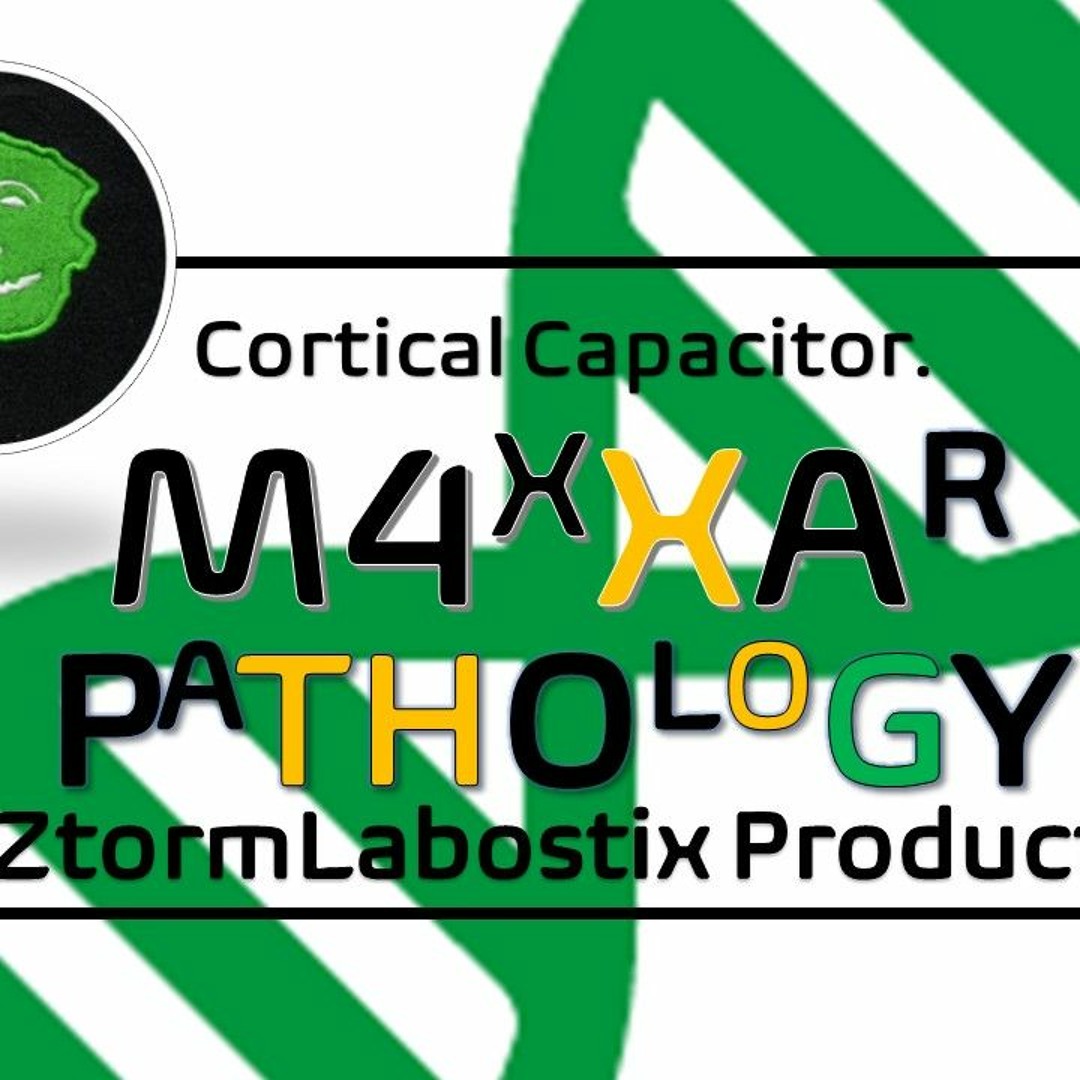 Stream Cortical Capacitor (MaxxaR Pathology) (3) by ZtormLabostix ...