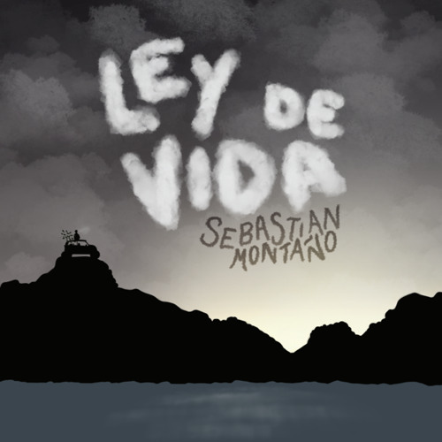 Stream Ley De Vida By Sebastian Montaño Listen Online For Free On