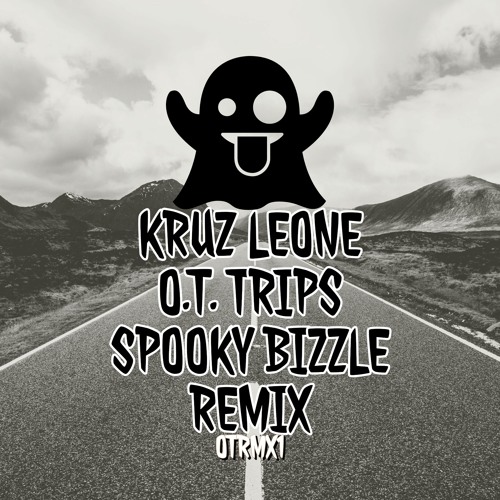 Stream KRUZ LEONE - OT TRIPS - SPOOKY REMIX (OUT NOW) by Spooky Bizzle ...