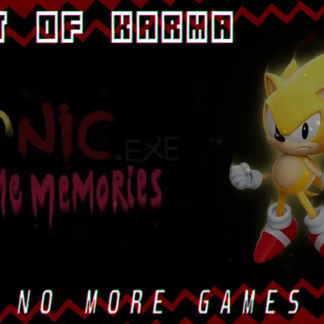 Stream LIGHT OF KARMA - No More Games: Modern Remix | Sonic.EXE ...