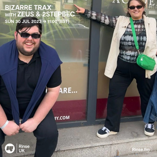 Stream Bizarre Trax with Zeus & 2StepBec - 30 July 2023 by Rinse FM | Listen online for free on ...