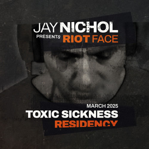 Stream JAY NICHOL PRESENTS RIOT FACE / TOXIC SICKNESS RESIDENCY SHOW #2 ...