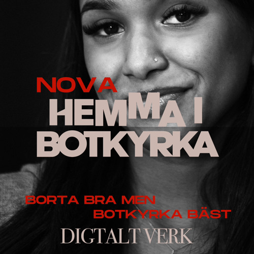 Stream Nova - Borta bra men Botkyrka bäst by HEMMA I BOTKYRKA | Listen ...