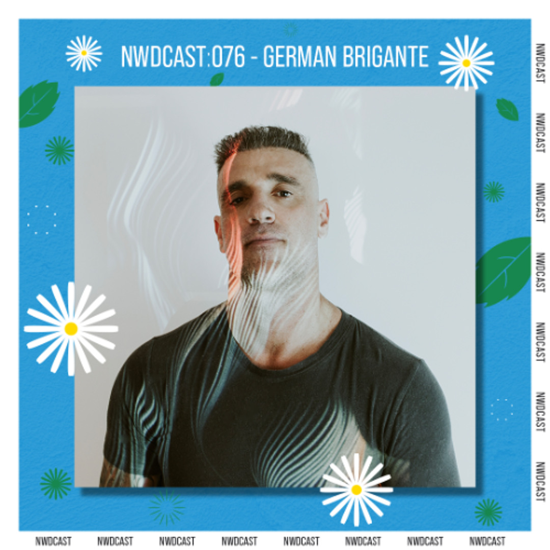 Stream NWDCAST:076 - German Brigante by NOW WE DEEP | Listen online for ...