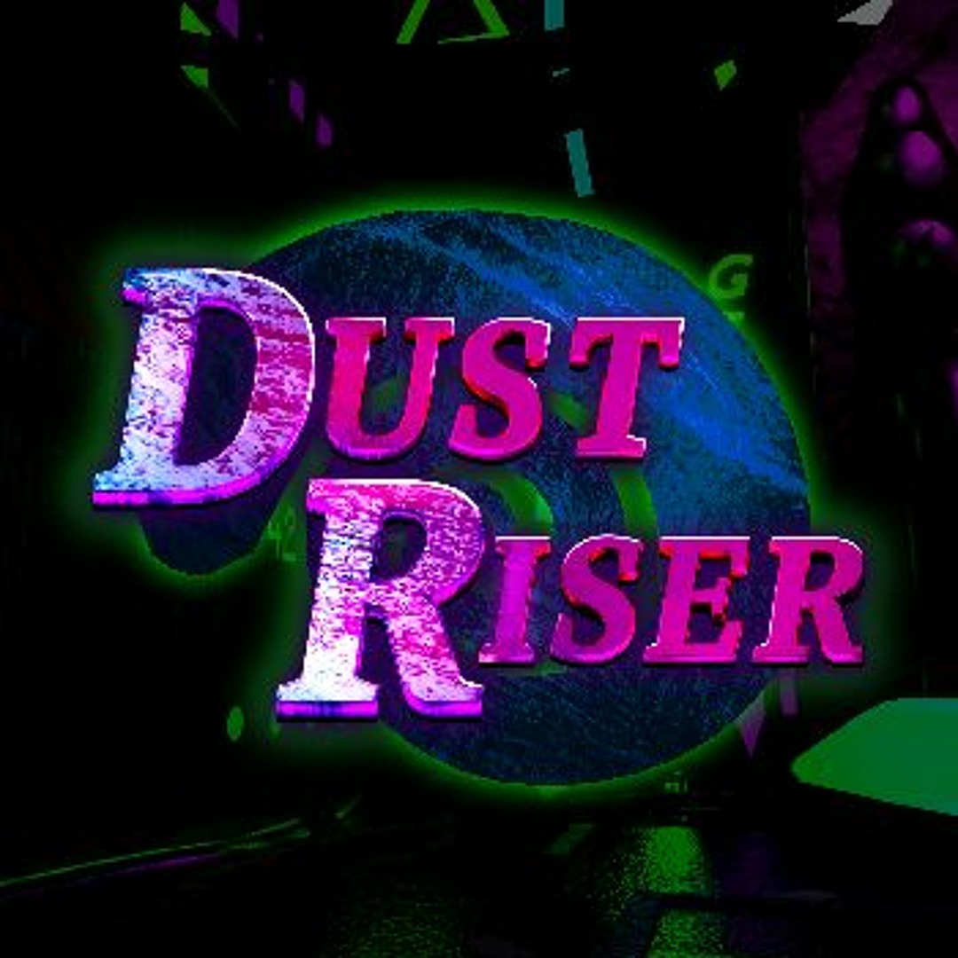 Stream Dust Riser OST - Positive by Mr. Sauceman | Listen online for ...