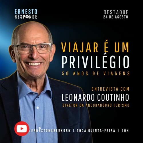 Stream VIAJAR É UM PRIVILÉGIO; 50 ANOS DE VIAGENS COM LEONARDO COUTINHO ... Stream VIAJAR É UM PRIVILÉGIO; 50 ANOS DE VIAGENS COM LEONARDO COUTINHO ...