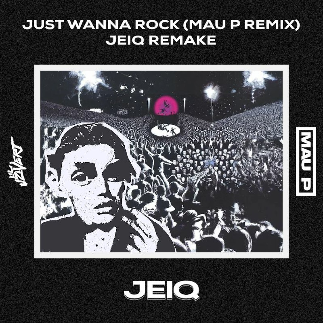 Stream FREE DL // Lil Uzi Vert - Just Wanna Rock (Mau P Remix) [JEIQ ...