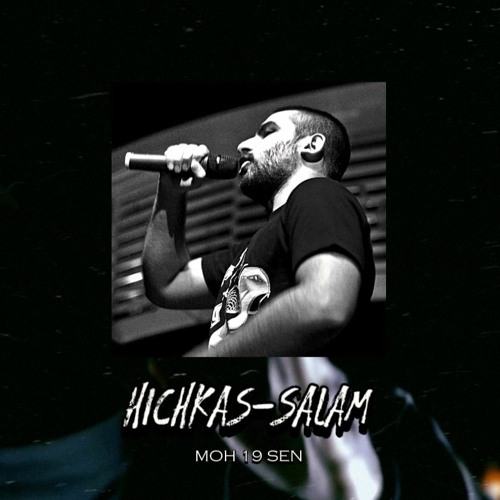 Stream Hichkas Salam ai music by moh19sen | Listen online for free on ...