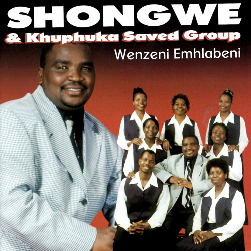 Stream Ngithathe Nkosi by Shongwe and Khuphuka Saved Group | Listen ...