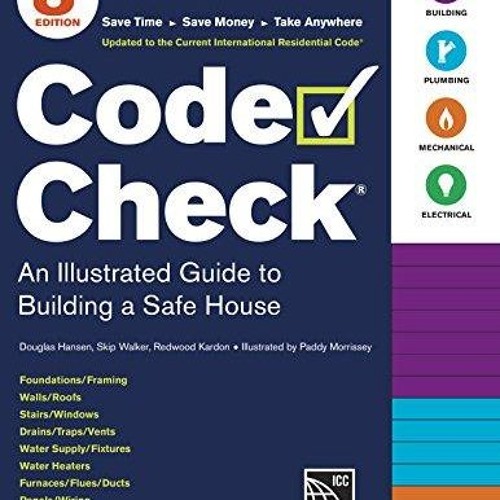 Stream episode $PDF$/READ/DOWNLOAD Code Check: An Illustrated Guide to Building a Safe House by ...