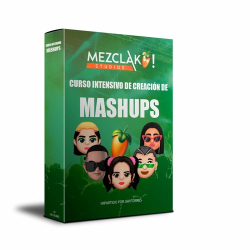 Stream CURSO INTENSIVO DE CREACIÓN DE MASHUPS by MEZCLAKA STUDIOS ... Stream CURSO INTENSIVO DE CREACIÓN DE MASHUPS by MEZCLAKA STUDIOS ...