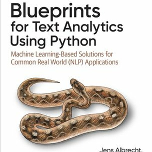 Stream PDF Download Blueprints for Text Analytics Using Python from ... Stream PDF Download Blueprints for Text Analytics Using Python from ...