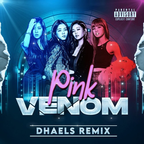 Stream PINK VENOM (DHAELS REMIX) by DHAELS | Listen online for free on ...