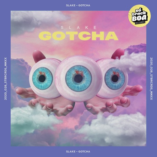 Stream SLAKE | Listen to SLAKE - Gotcha [Só Track Boa Records] playlist online for free on ...