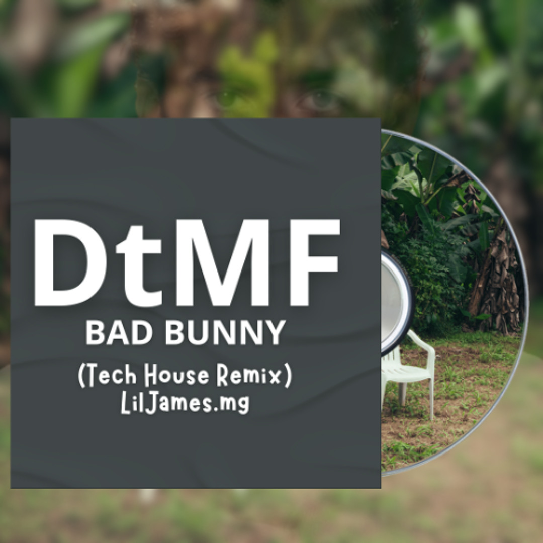 Stream DtMF - Bad Bunny (Tech House Extended) LilJames.mg by LilJames ...