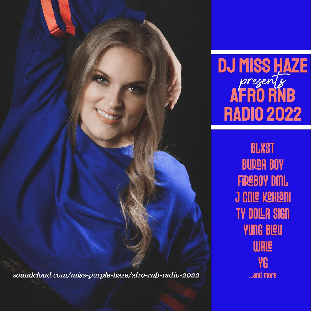 Stream Afro RnB Radio 2022 by DJ Miss Haze | Listen online for free on SoundCloud