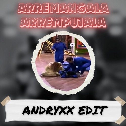 pumpyoursound.com | Arremangala Arrempujala - Andryxx Edit