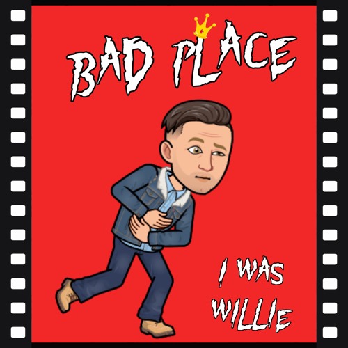 Stream Bad Place by I Was Willie | Listen online for free on SoundCloud