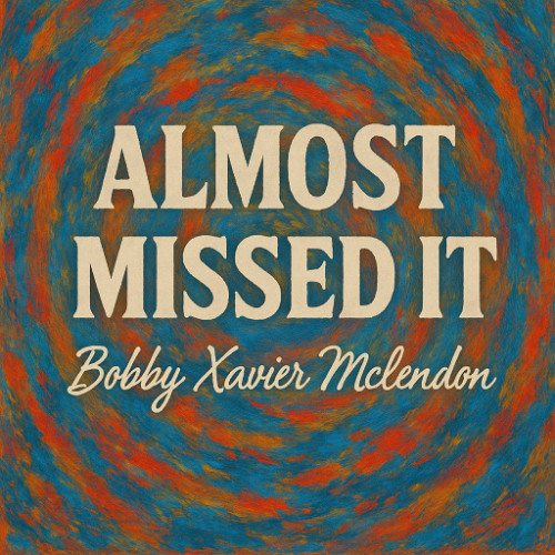 Stream Almost Missed It by Bobby Xavier Mclendon | Listen online for ...