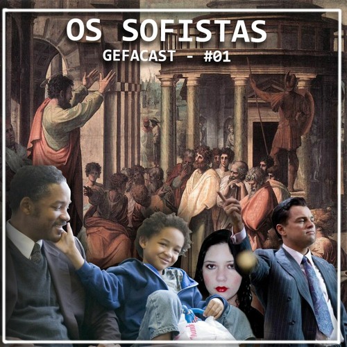 Stream episode Os Sofistas - GefaCast #1 by Lazaro Henrique Vieira podcast | Listen online for ...