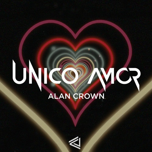 Stream Alan Crown - Unico Amor by Alan Crown | Listen online for free ...