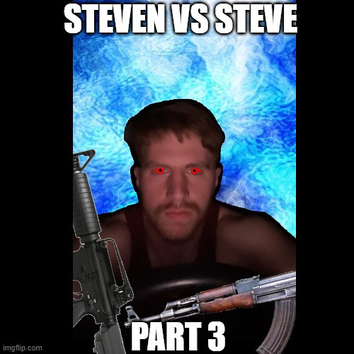 Stream TwoFace | Listen to Steven Vs Steve Part 3 playlist online for ...