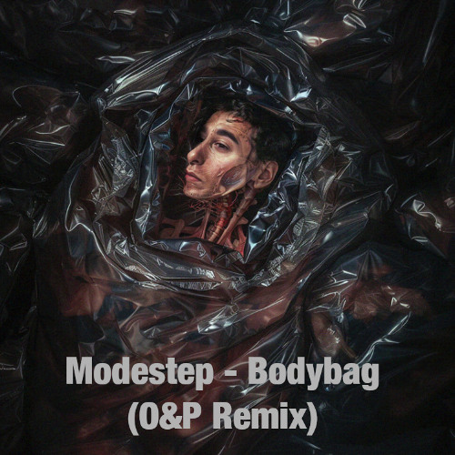 Stream Modestep - Bodybag (O&P Remix) [FREE DOWNLOAD] by O&P | Listen ...