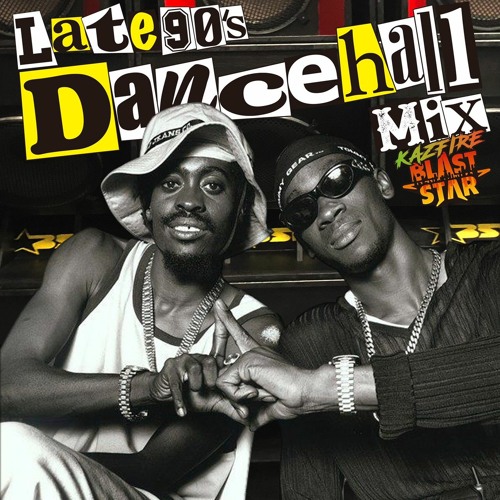 Stream Late 90's Dancehall Mix by BLAST STAR | Listen online for free ...