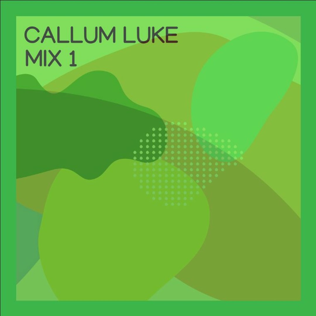 Stream Callum Luke Mix 1 by Callum Luke | Listen online for free on ...
