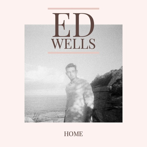 Stream Ed Wells - Home by Source Music | Listen online for free on ...