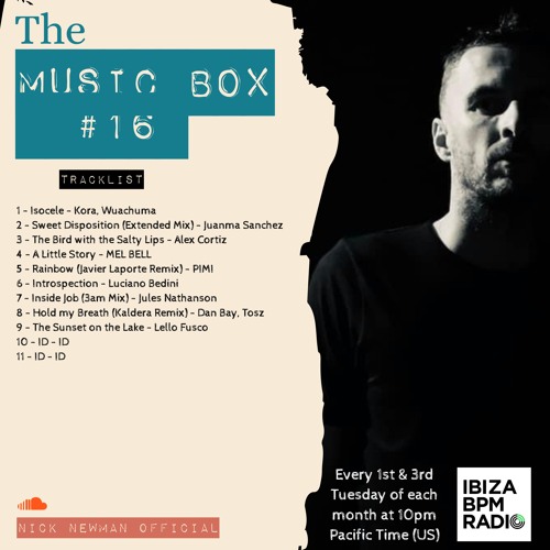 Stream Nick Newman Presents - The Music Box #16 (IbizaBPM Radio) by ...