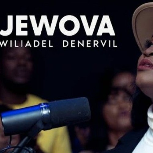 Stream Jewova - Wiliadel Denervil.mp3 by GeraldoVolcy | Listen online ...