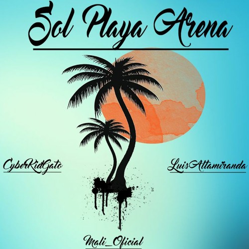 Stream sol playa arena by CyberkidGato | Listen online for free on ...
