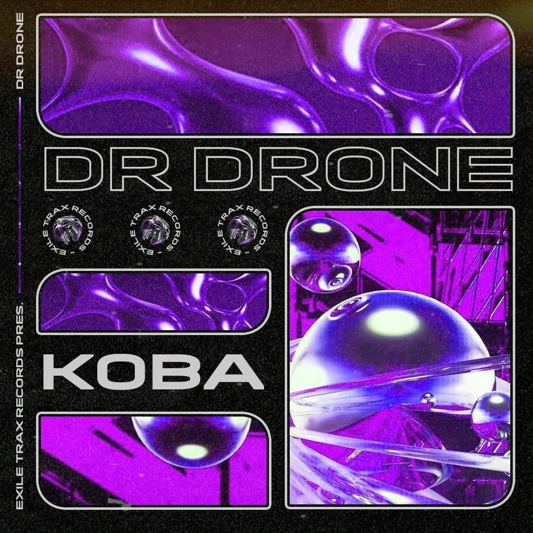 Stream DR DRONE - KOBA [EXLTRXPREMIERE] by EXILE TRAX | Listen online for free on SoundCloud