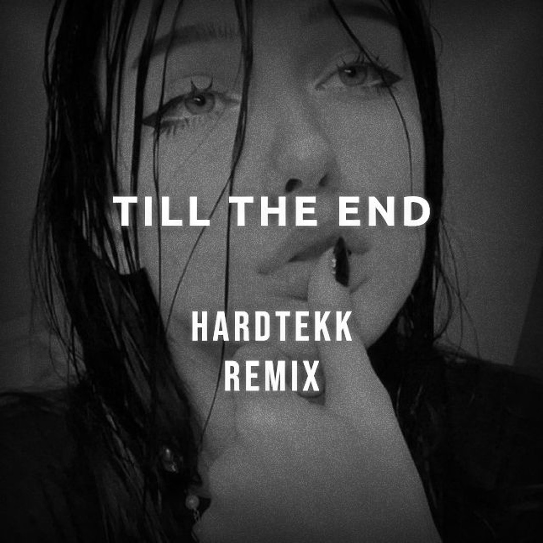Stream Till The End Hardtekk Remix by schülzy | Listen online for free ...