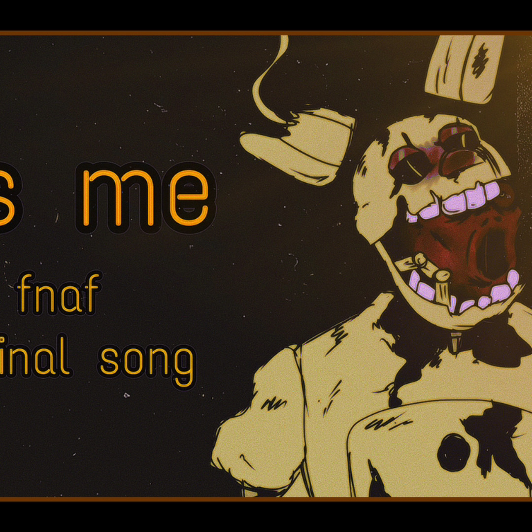 Stream It’s Me | Fnaf Original Song - ariana rose by ariana rose ...