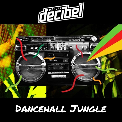 Stream Dancehall Jungle by Deejay Decibel | Listen online for free on ...