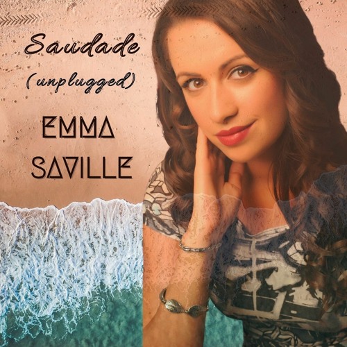 Stream Saudade Unplugged by Emma Saville Music | Listen online for free ...