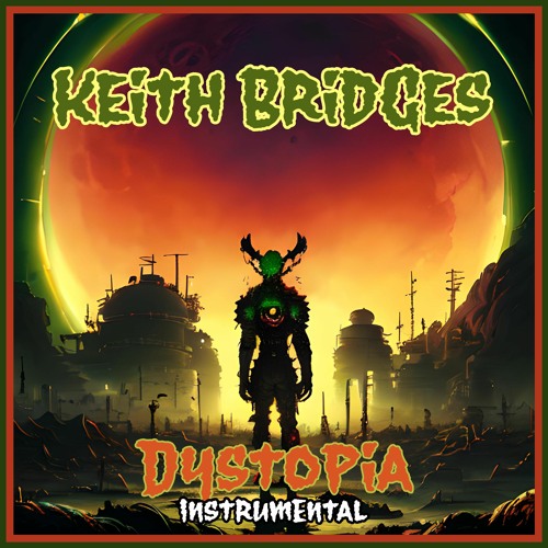 Stream Dystopia Beat by Keith Bridges by Music By Keith Bridges ...