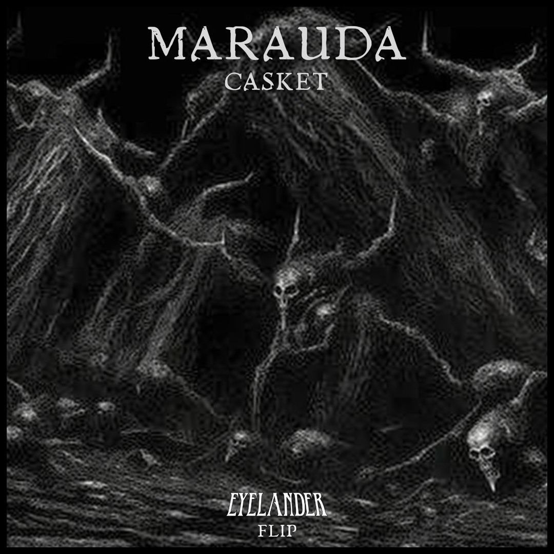 Stream MARAUDA - CASKET (EYELANDER FLIP) by EYELANDER | Listen online ...
