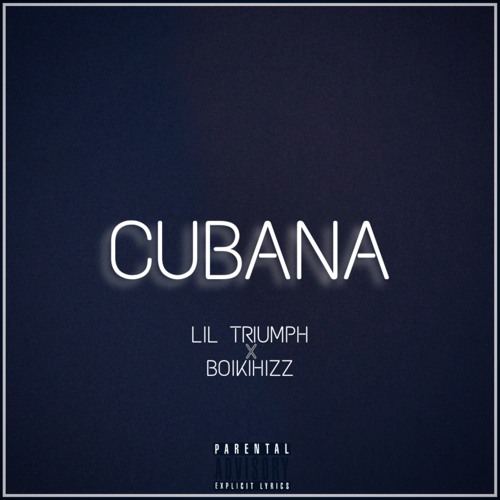 Stream Cubana (feat. Boikhizz) by Lil Triumph | Listen online for free ...