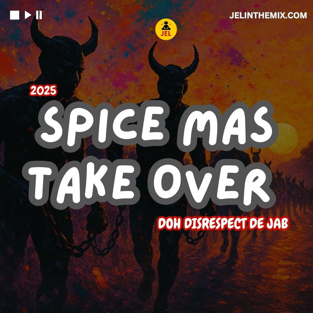 Stream 2025 SPICE MAS TAKE OVER | "2025 Grenada Jab Soca Mix" | (Mixed ...